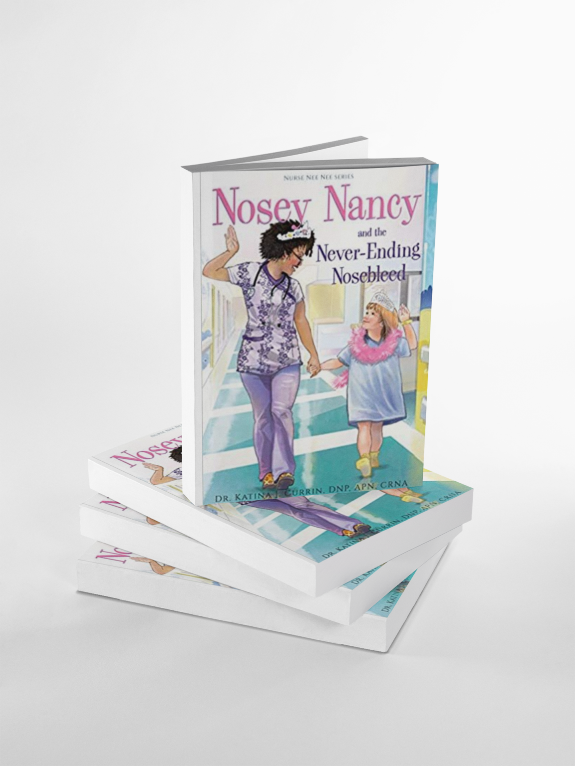 Nosey Nancy and the Never Ending Nosebleed – Nurse Nee Nee Series